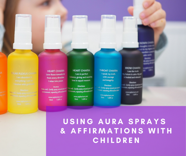 How To Use Aura Sprays And Affirmations With Children - Zephorium Soul ...